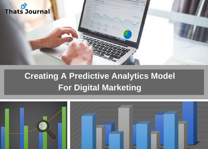 Creating A Predictive Analytics Model For Digital Marketing